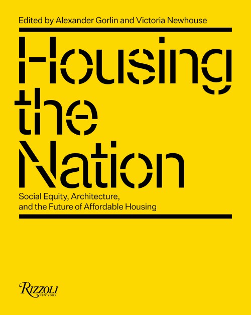 Alexander Gorlin Architects | Housing the Nation: Social Equity ...
